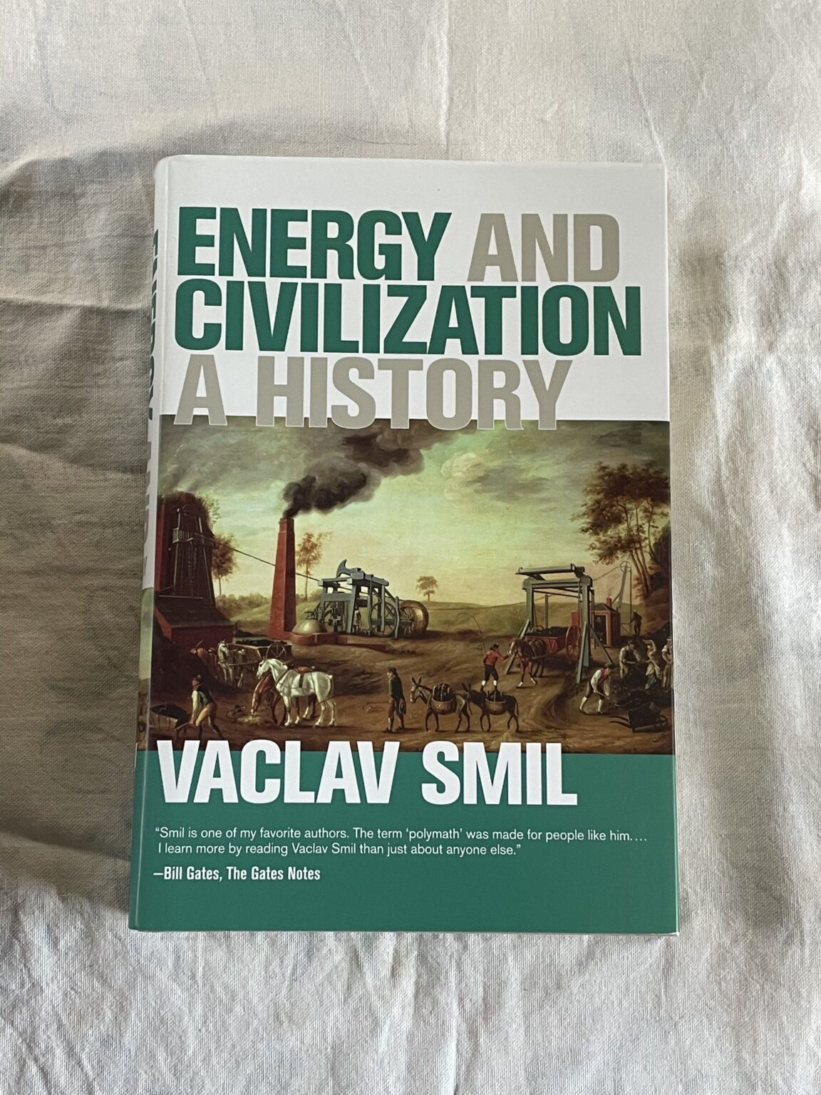 Zápisky z knih (2) – Energy and Civilization: A History (Vaclav Smil ...